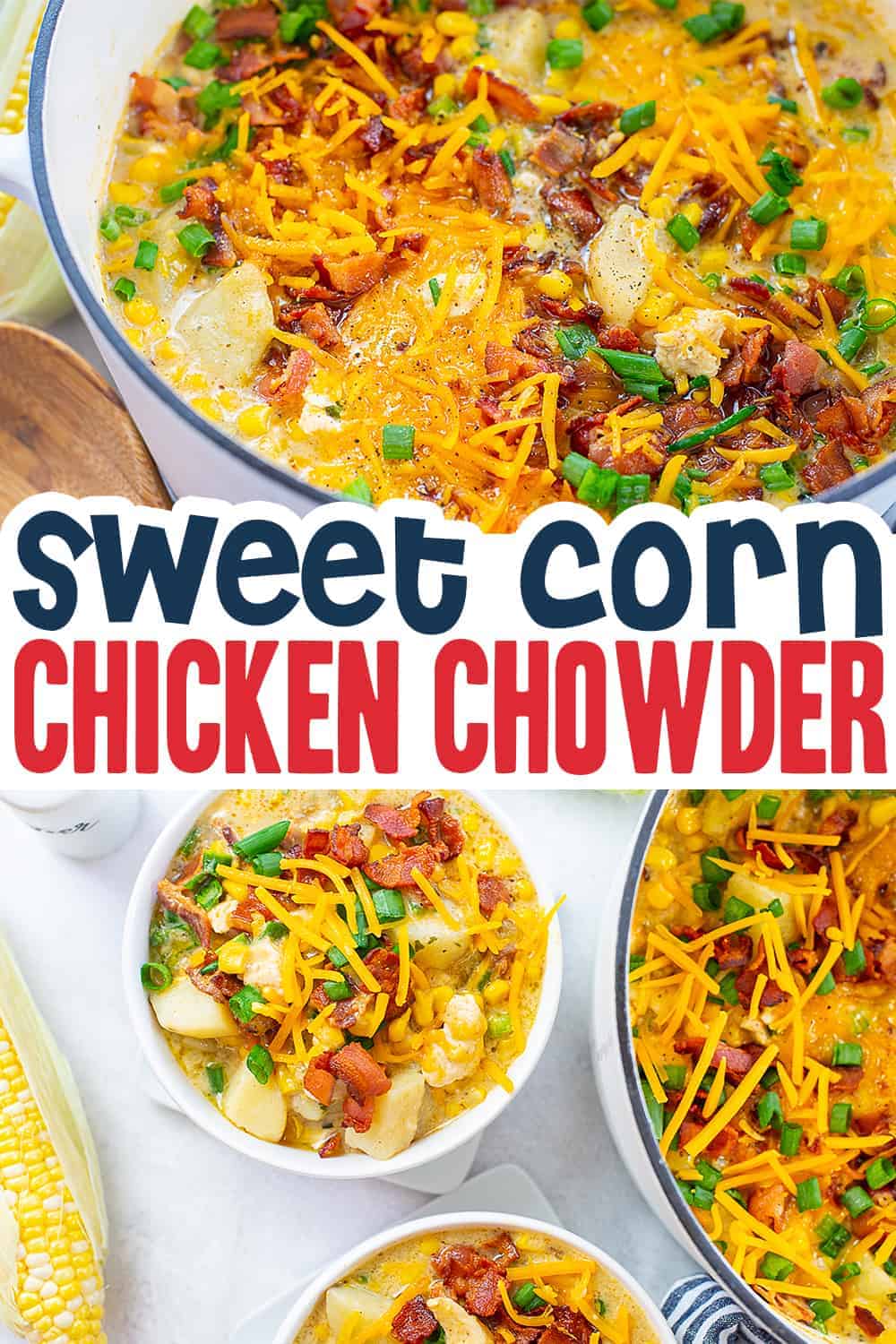 The ULTIMATE Chicken Corn Chowder | Buns In My Oven