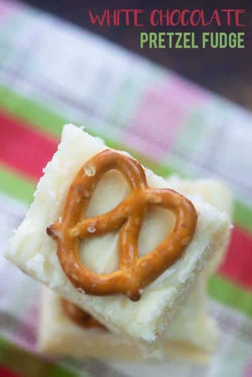 White Chocolate Fudge with Pretzels — Buns In My Oven