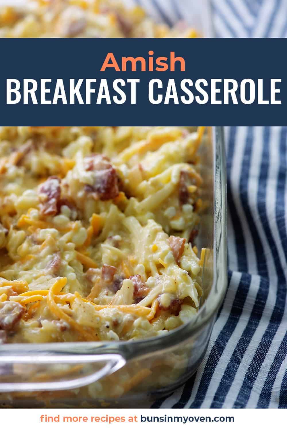 The BEST Amish Breakfast Casserole — Buns In My Oven