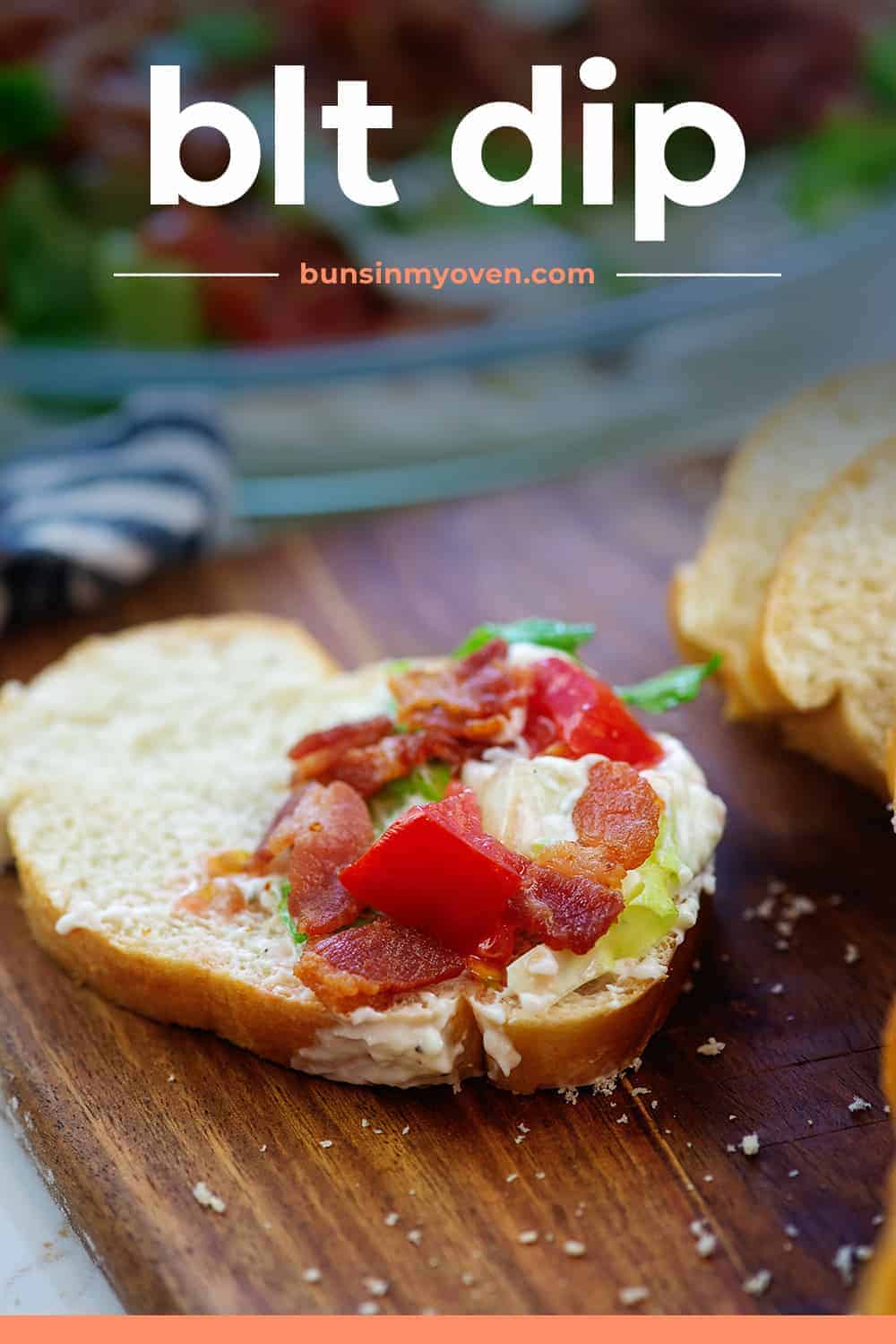 Easy BLT Dip Recipe- loaded with bacon! | Buns in My Oven