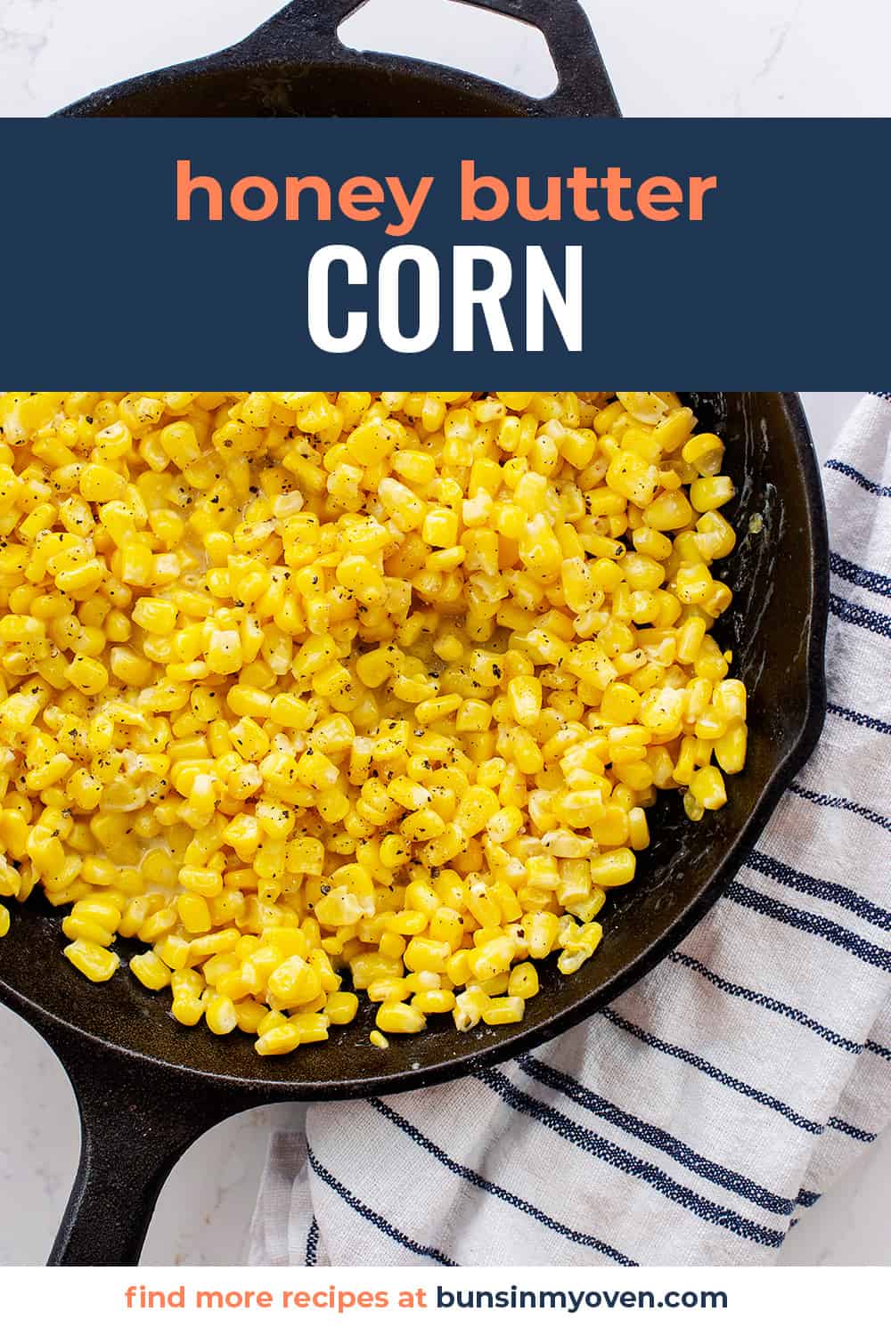 Honey Butter Corn Recipe | Buns In My Oven