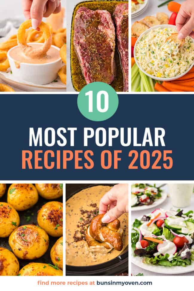Top 10 Most Popular Recipes of 2025 — Buns In My Oven